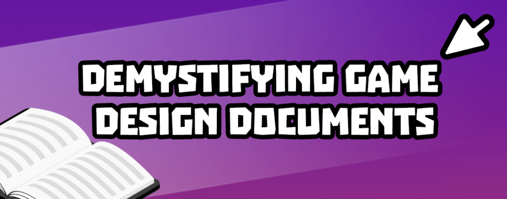 Demystifying Game Design Documents - Agonalea Games